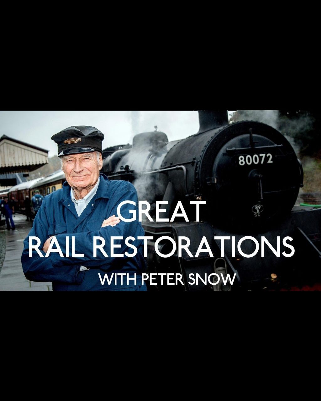 Great Rail Restorations with Peter Snow 1 сезон даты выхода новых серий ...