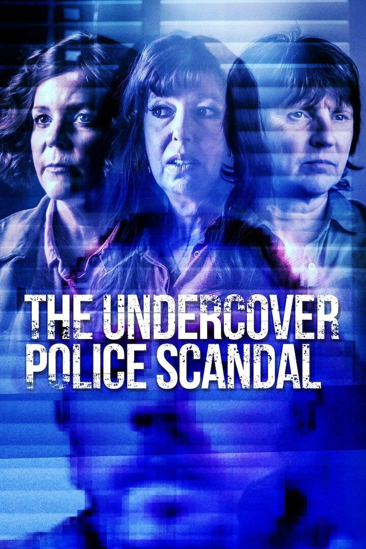 The Undercover Police Scandal: Love and Lies Exposed 1 сезон даты ...