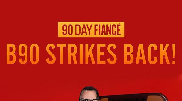 90 Day Fiancé: B90 Strikes Back! 1 сезон даты выхода новых серий, когда выйдет — Кино и сериалы ...